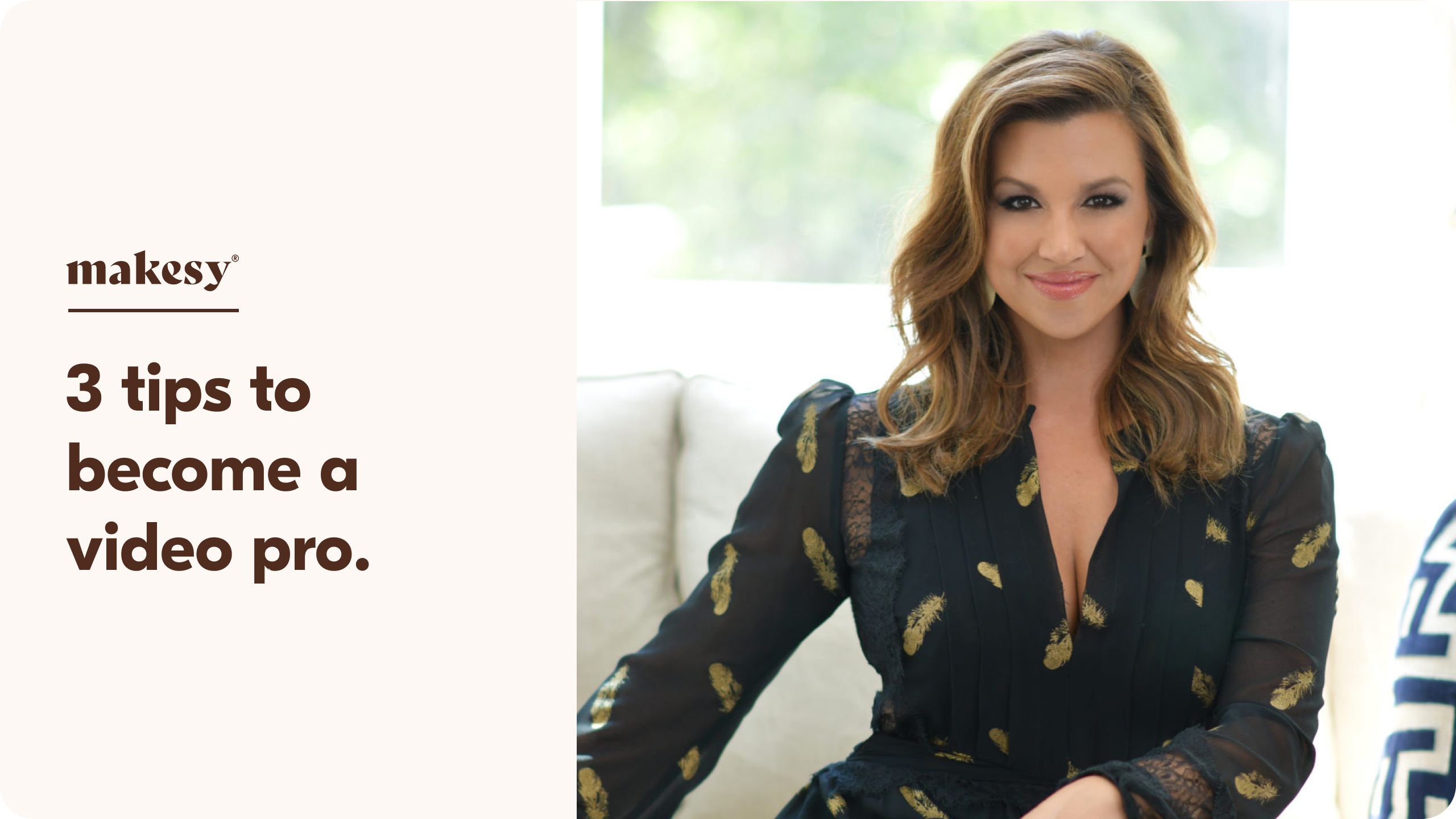 expert tips to become more confident with video. | makesy®