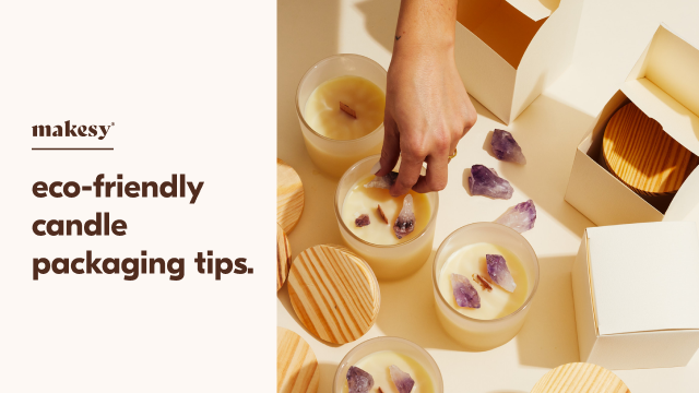 Eco-Friendly Candle Packaging Tips | makesy®