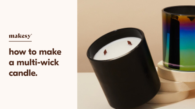 How to Make a Multi-Wick Candle: A Step-by-Step Tutorial | makesy | makesy®