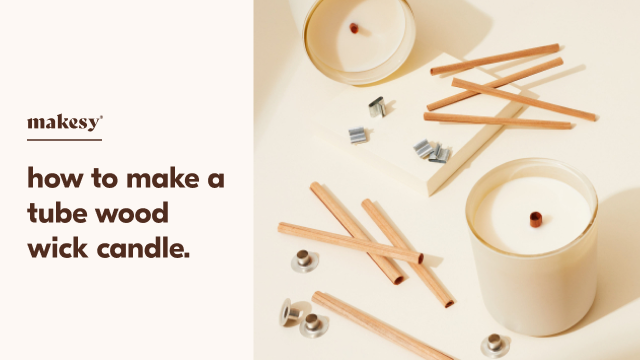Make A Tube Wick Candle | makesy®