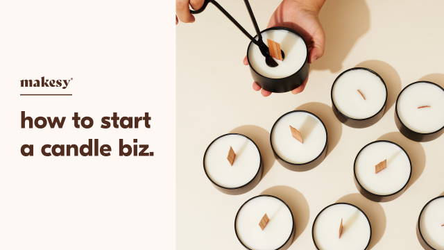 10 Tips To Start A Candle Business With Standley Handcrafted | makesy®