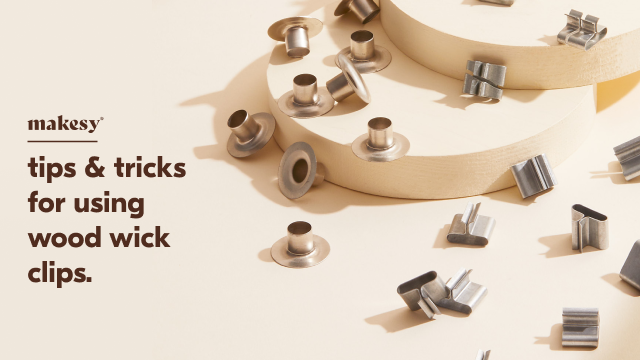 Tips For Using Wood Wick Clips | makesy®