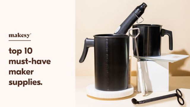 Top 10 Maker Supplies You Need Right Now | makesy®